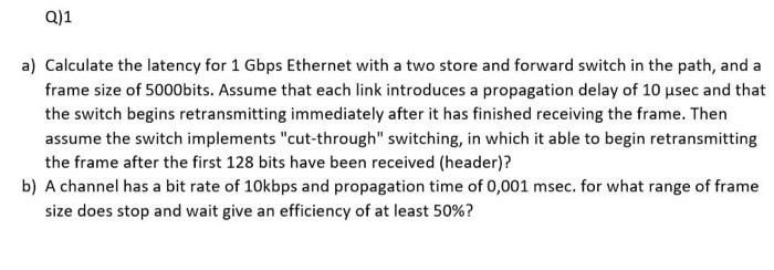 a) Calculate the latency for 1Gbps Ethernet with a | Chegg.com