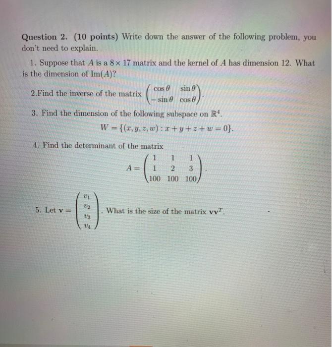 Solved Question 2. (10 points) Write down the answer of the | Chegg.com