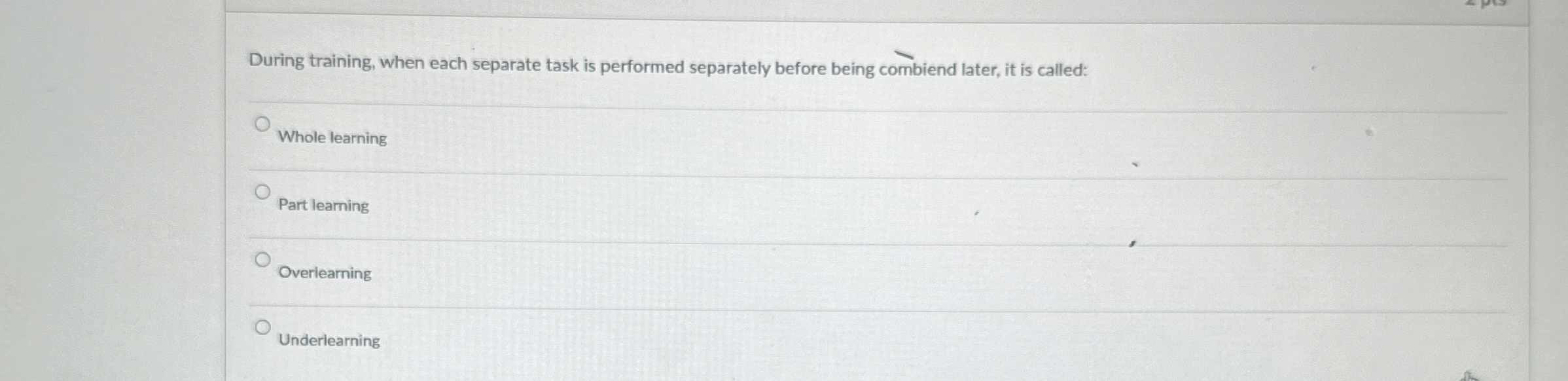 Solved During training, when each separate task is performed | Chegg.com