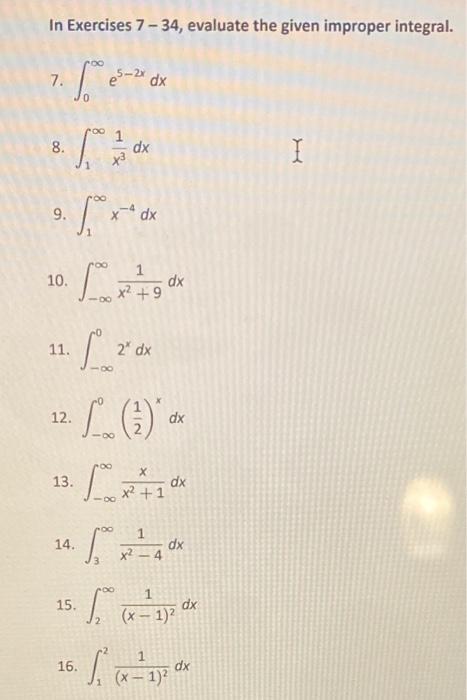 Solved In Exercises 7 -34, evaluate the given improper | Chegg.com