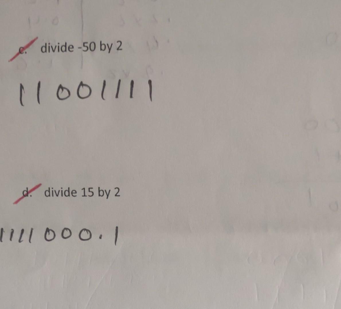 Solved divide -50 by 2 lloollll d. divide 15 by 2 lill000.1 | Chegg.com ...