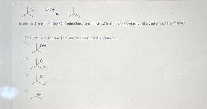 Solved In the mechanism for the E2 elimination given above, | Chegg.com