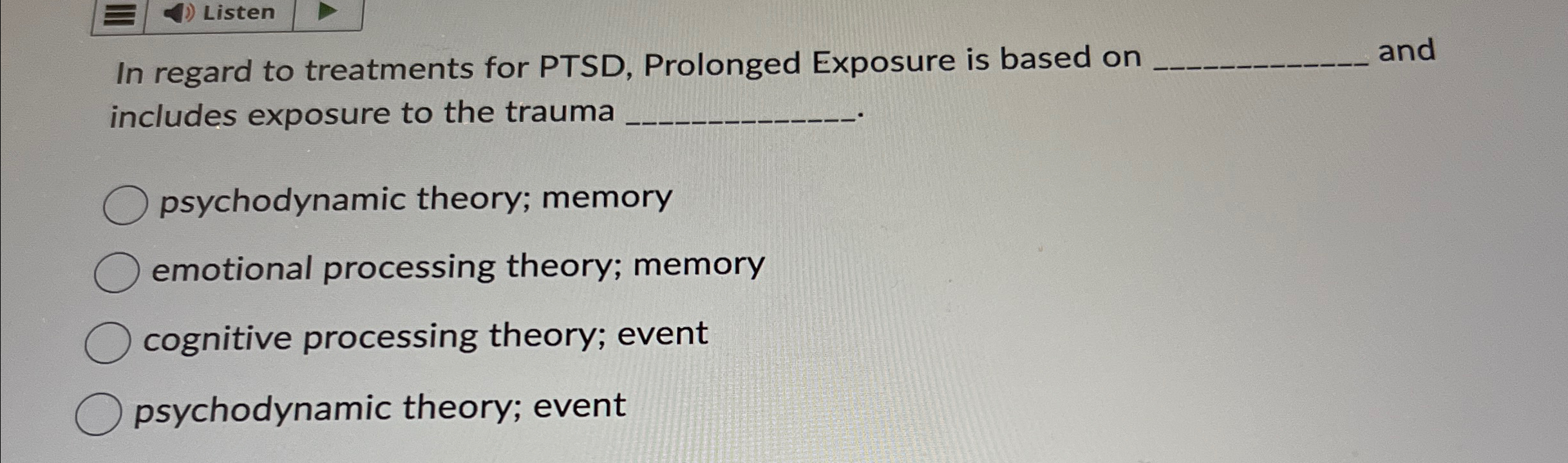 Solved In regard to treatments for PTSD, ﻿Prolonged Exposure | Chegg.com