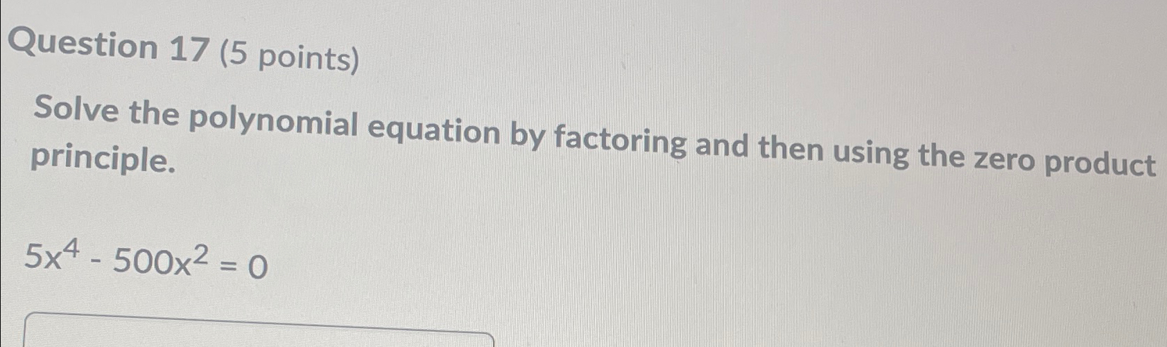 Solved Question 17 (5 ﻿points)Solve the polynomial equation | Chegg.com