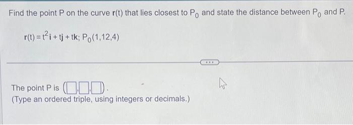 Solved Find the point P on the curve r(t) that lies closest | Chegg.com