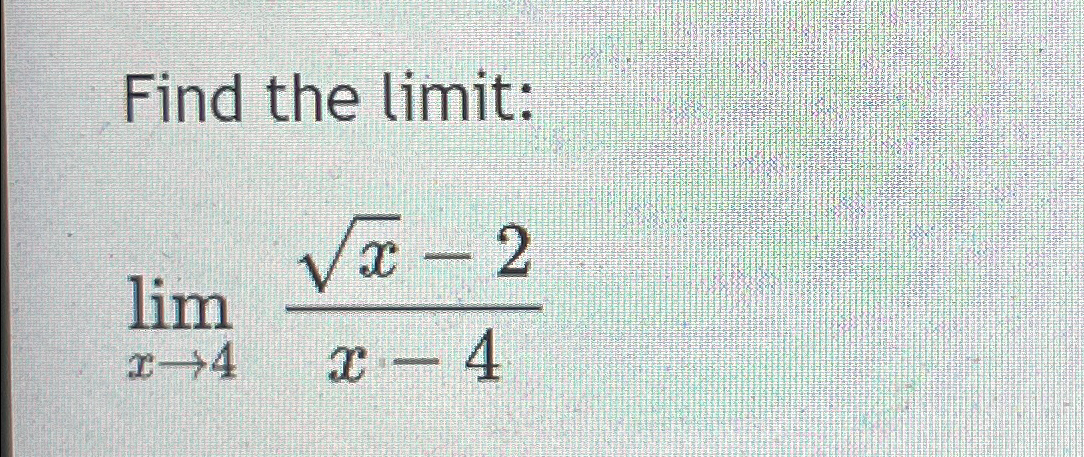 Solved Find the limit:limx→4x2-2x-4 | Chegg.com