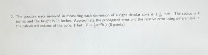 Solved 2. The possible error involved in measuring each | Chegg.com