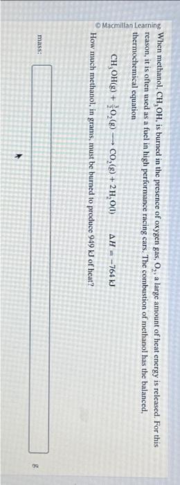 Solved Macmillan Learning When methanol, CH, OH, is burned | Chegg.com