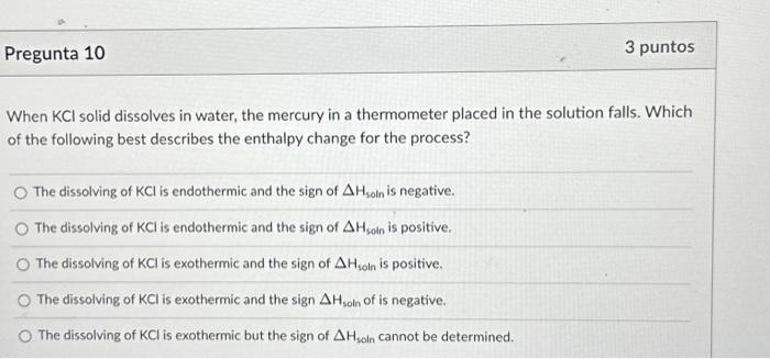 Solved When KCl solid dissolves in water, the mercury in a | Chegg.com