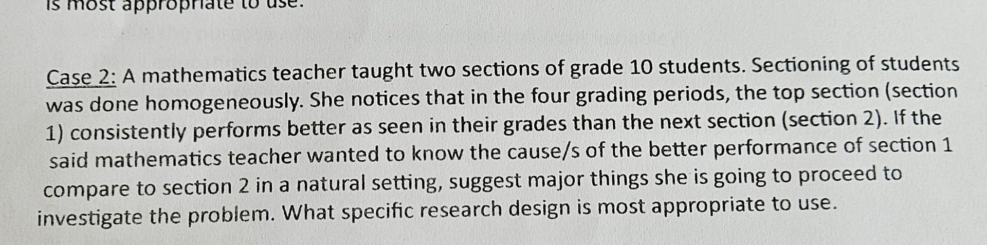 Case 2: A mathematics teacher taught two sections of | Chegg.com