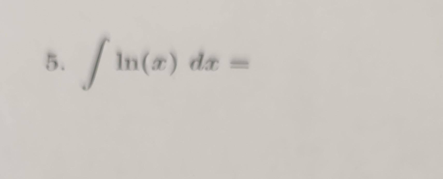 Solved ∫xln(x2)1dx=∫ex+1exdx=∫ln(x)dx= | Chegg.com