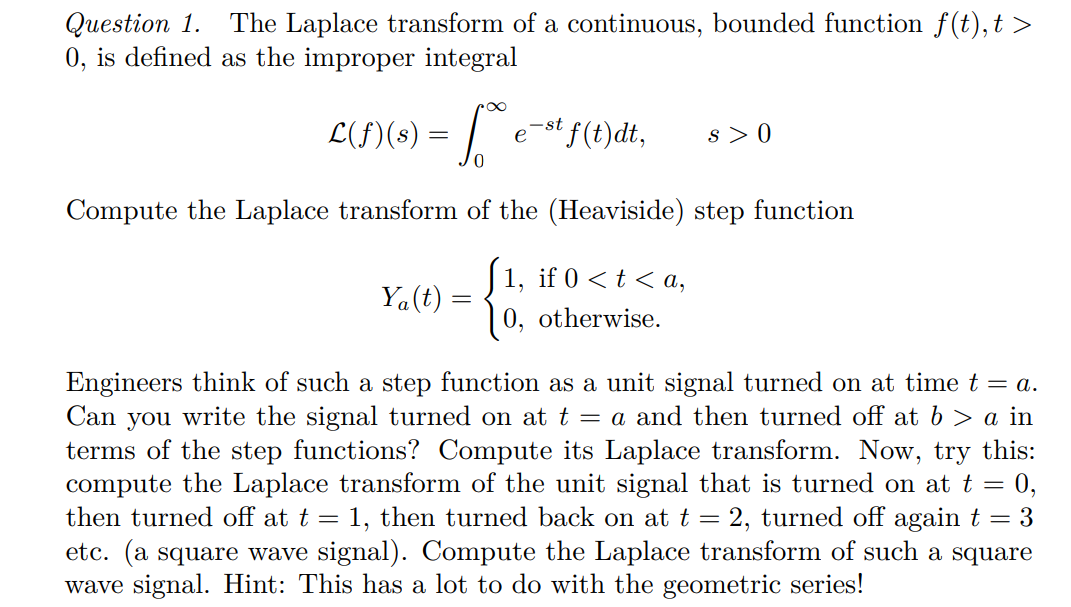 Solved Question 1. ﻿The Laplace transform of a continuous, | Chegg.com