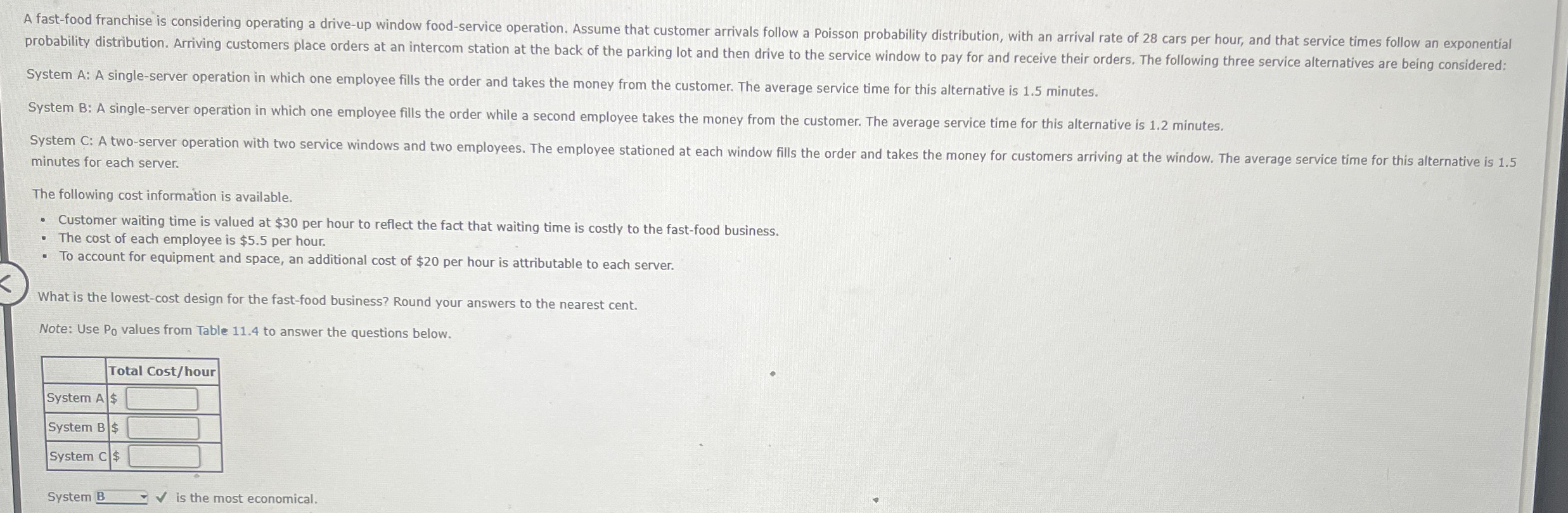 Solved System A: A single-server operation in which one | Chegg.com