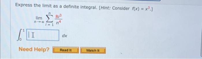 Solved Express the limit as a definite integral. [Hint: | Chegg.com