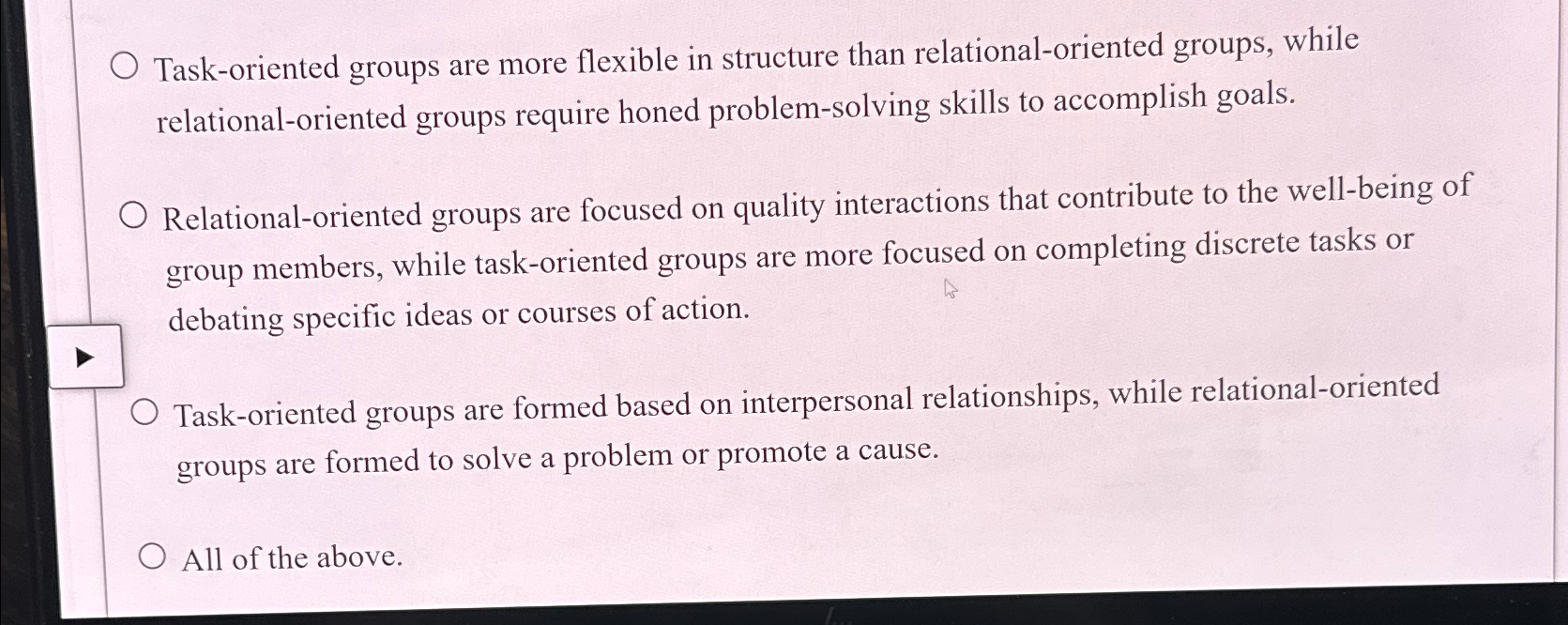 Solved Task-oriented groups are more flexible in structure | Chegg.com