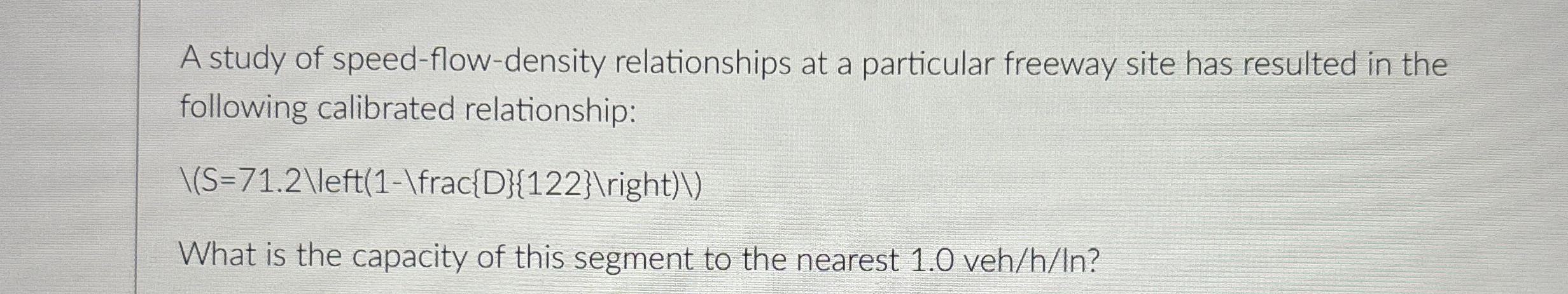 Solved A study of speed-flow-density relationships at a | Chegg.com