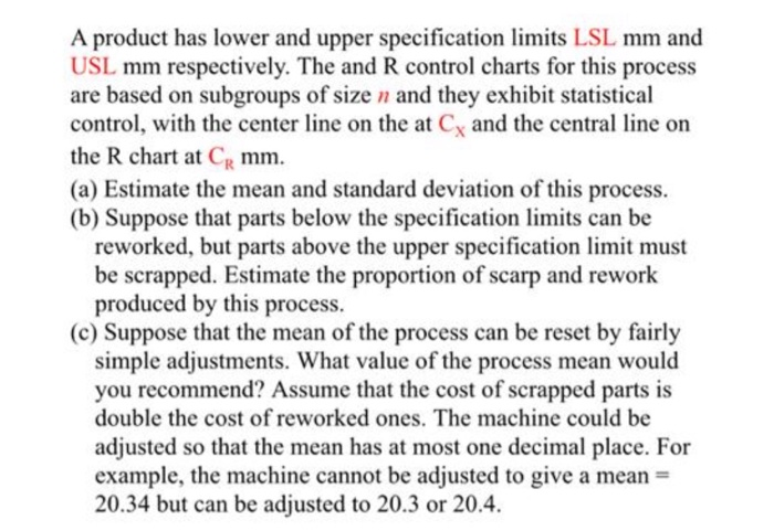 Solved A product has lower and upper specification limits | Chegg.com