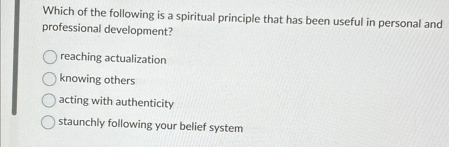 Solved Which of the following is a spiritual principle that | Chegg.com