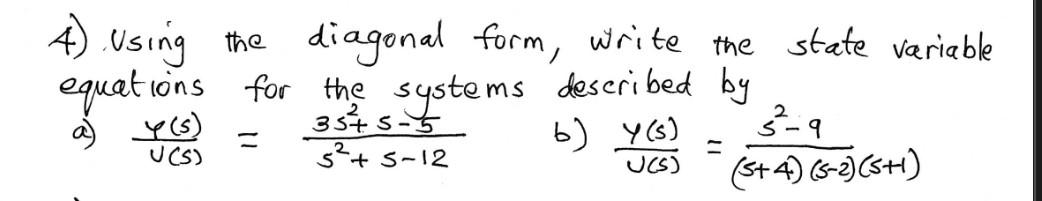 4). Using the diagonal form, write the state variable | Chegg.com