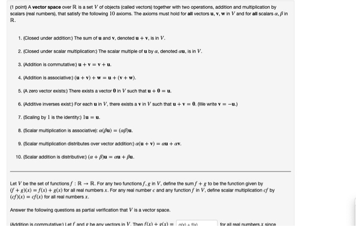 Solved (1 point) A vector space over R is a set V of objects | Chegg.com