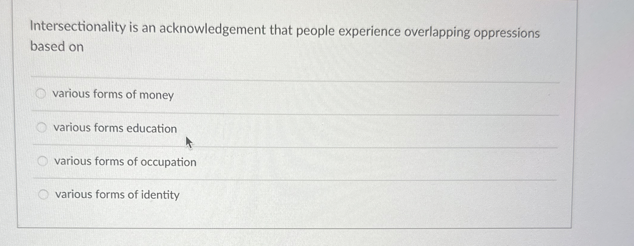 Solved Intersectionality is an acknowledgement that people | Chegg.com
