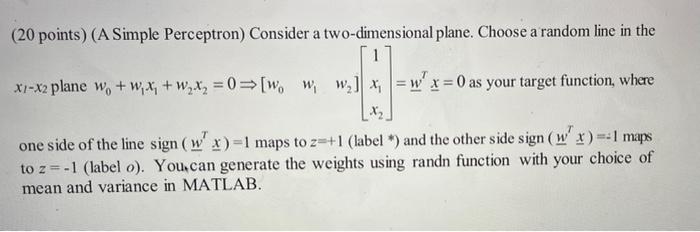Solved (20 points) (A Simple Perceptron) Consider a | Chegg.com