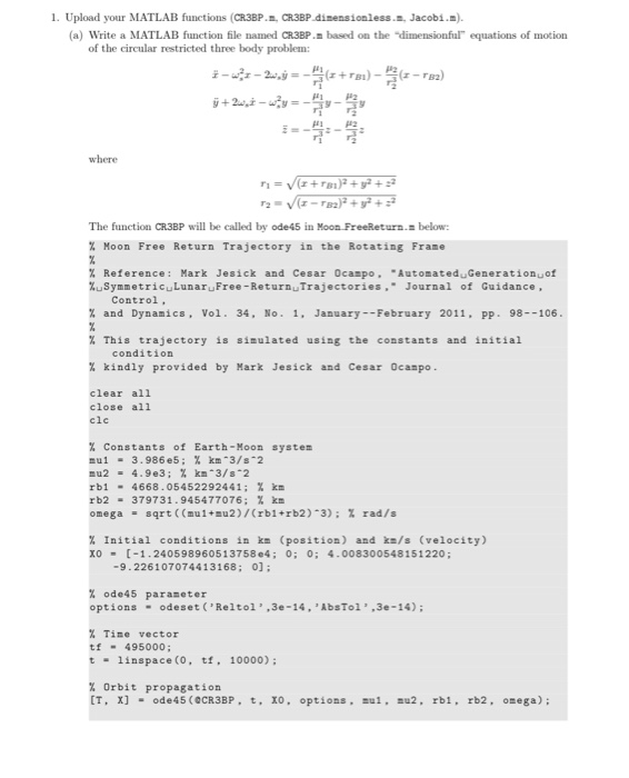 Solved 1. Upload your MATLAB functions (CR3BP... CR3BP | Chegg.com