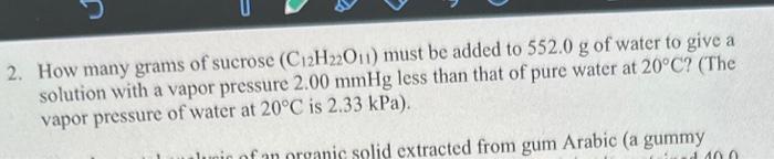 Solved 2. How many grams of sucrose (C12H22O11) must be | Chegg.com