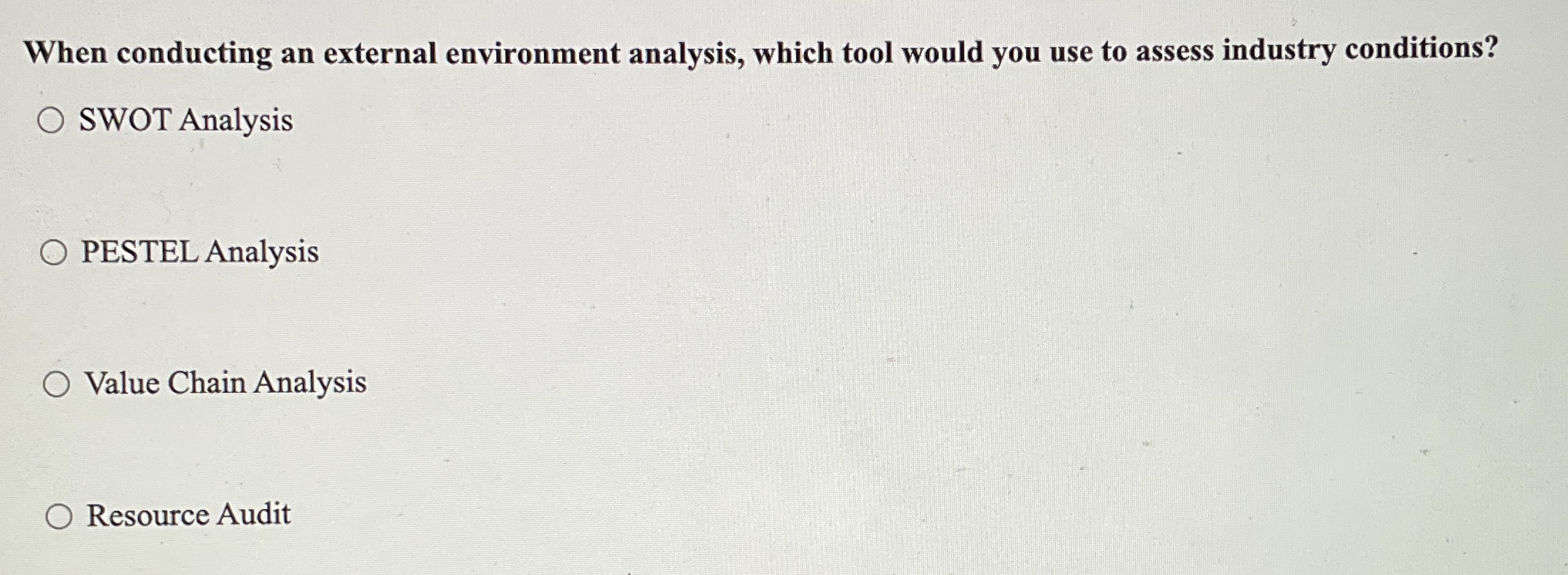 Solved When conducting an external environment analysis, | Chegg.com