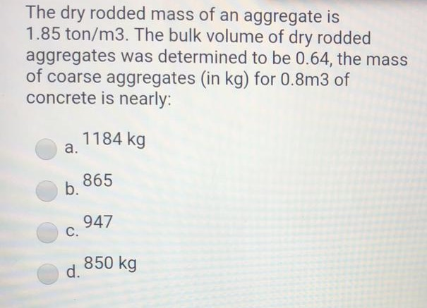 Solved In a non air-entrained concrete mix design, the | Chegg.com