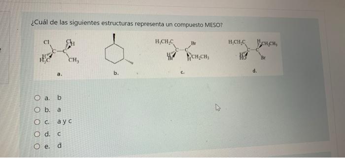 Solved ¿Cuál de las siguientes estructuras representa un | Chegg.com
