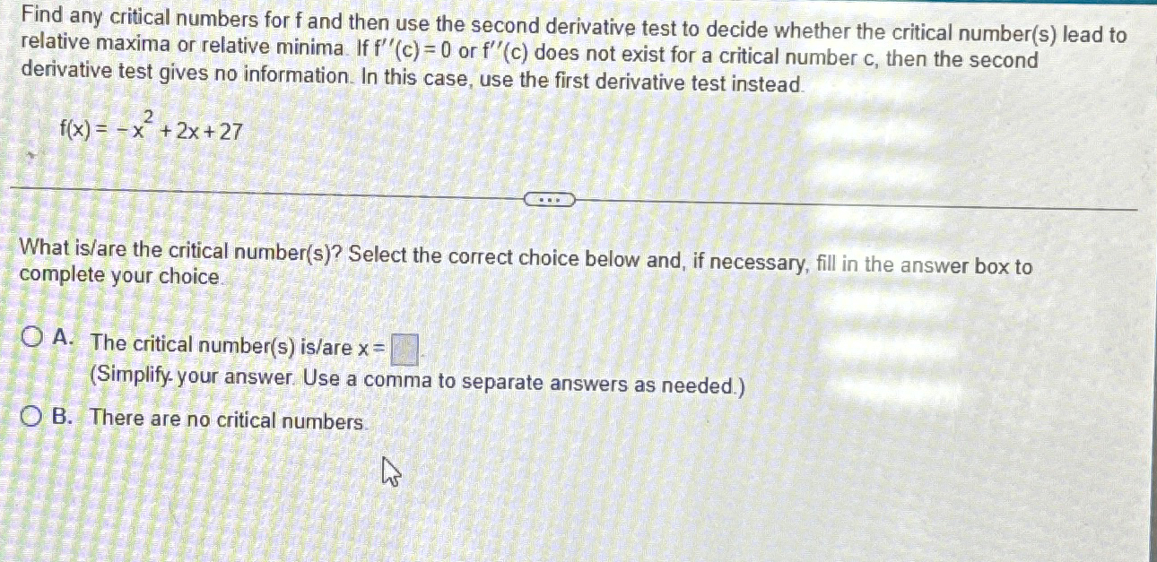Solved Find any critical numbers for f ﻿and then use the | Chegg.com