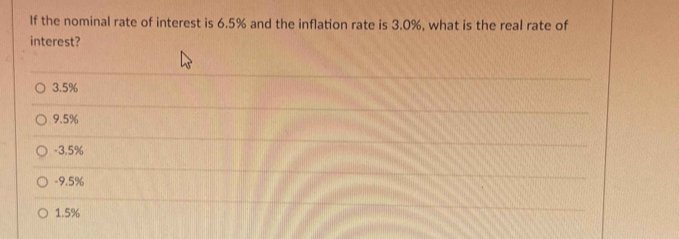 Solved If the nominal rate of interest is 6.5% ﻿and the | Chegg.com