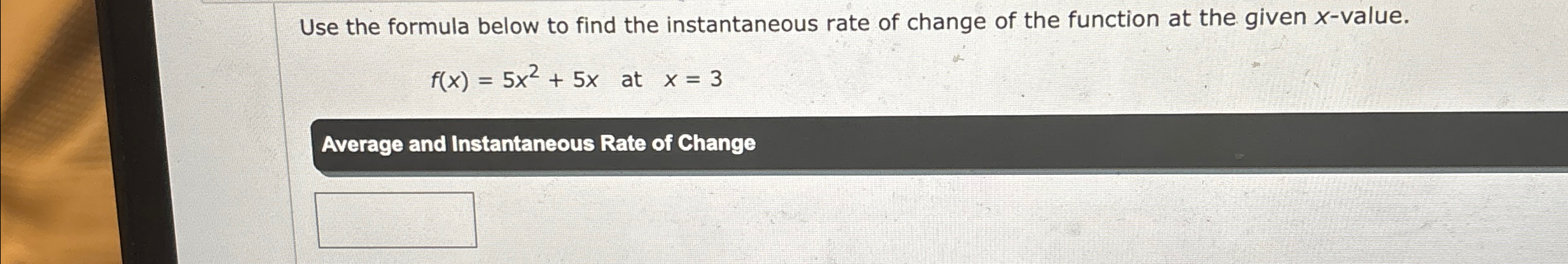 Solved Use the formula below to find the instantaneous rate | Chegg.com