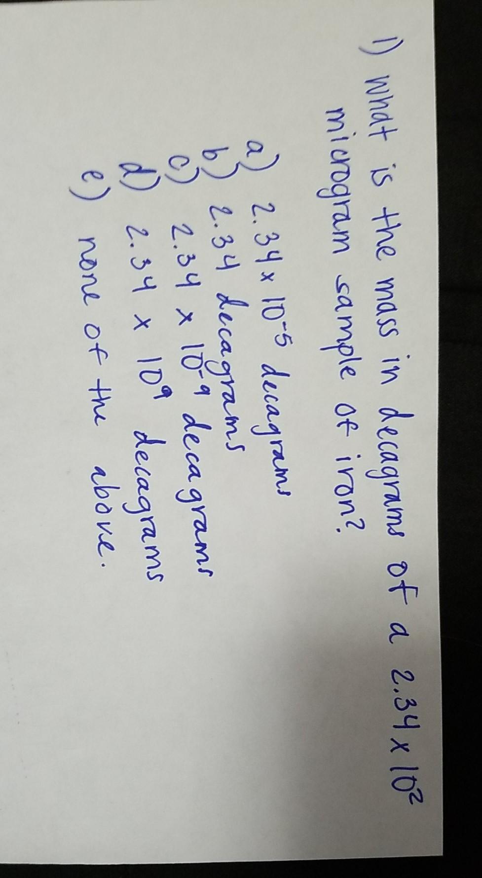 Solved 1) What is the mass in decagrams of a 2.34x10² | Chegg.com