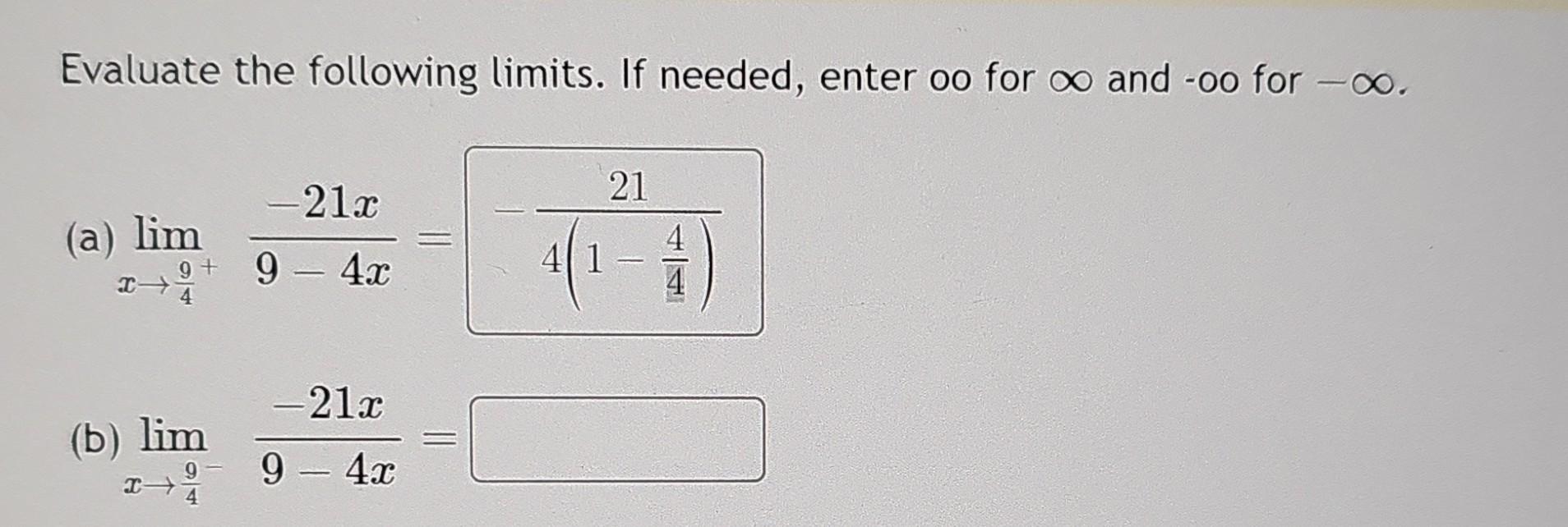 Solved Evaluate the following limits. If needed, enter oo | Chegg.com