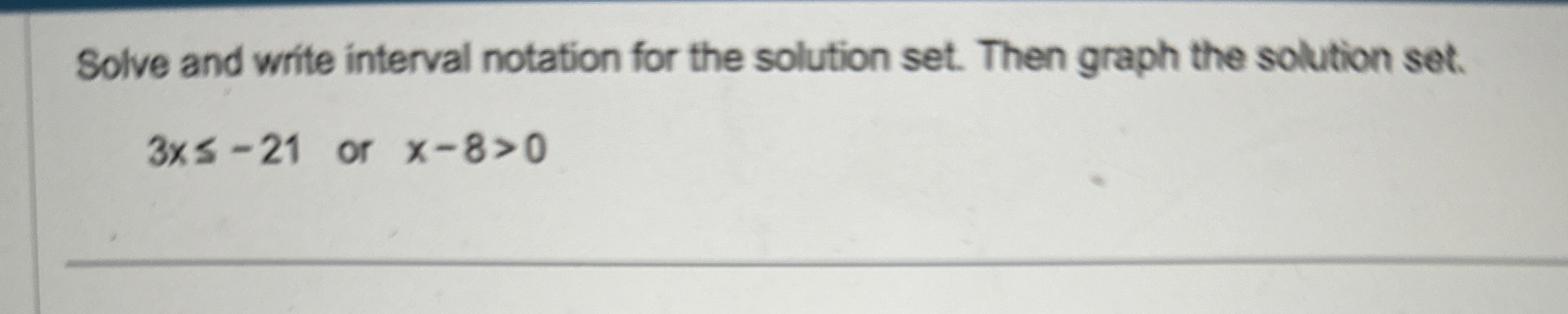 Solved Solve And Write Interval Notation For The Solution