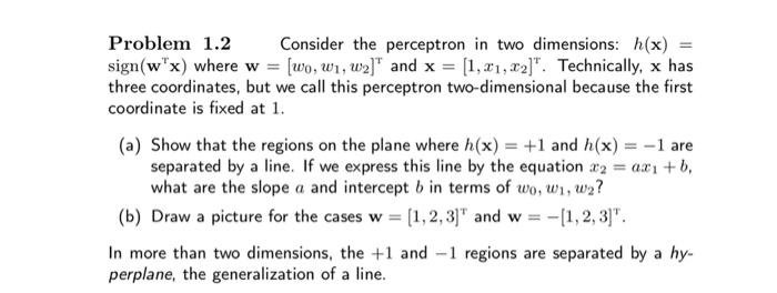 Solved Problem 1.2 Consider the perceptron in two | Chegg.com