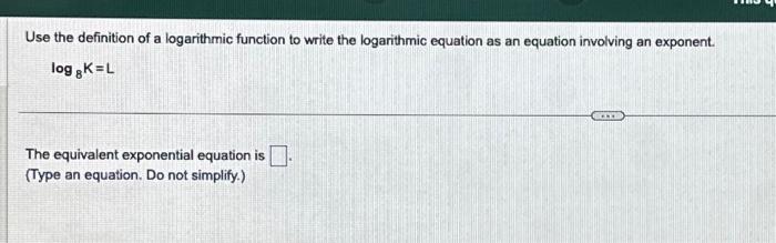 Solved Use the definition of a logarithmic function to write | Chegg.com