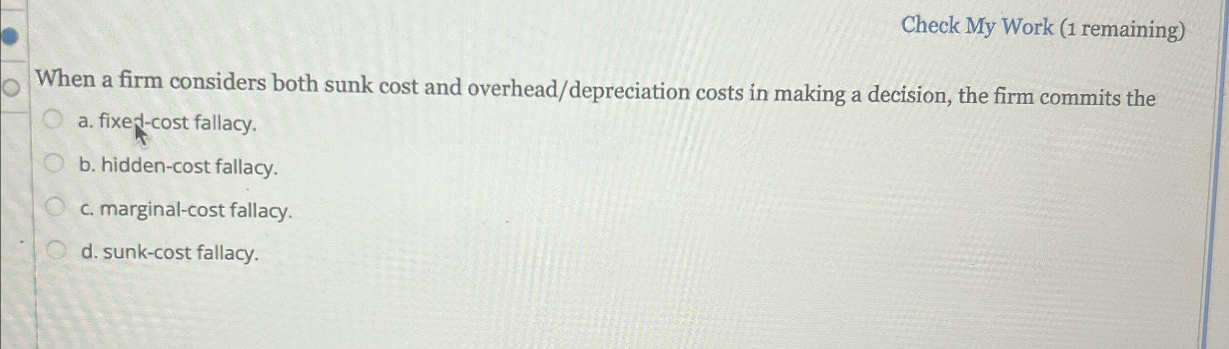 Solved Check My Work (1 ﻿remaining)When a firm considers | Chegg.com
