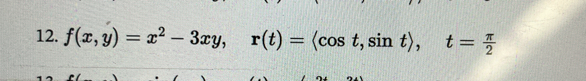 f(x,y)=x2-3xy,r(t)=(:cost,sint:),t=π2 | Chegg.com