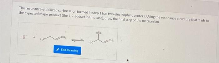 Solved The resonance-stabilized carbocation formed in step 1 | Chegg.com
