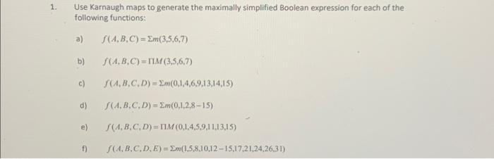 Solved 1. Use Karnaugh maps to generate the maximally | Chegg.com