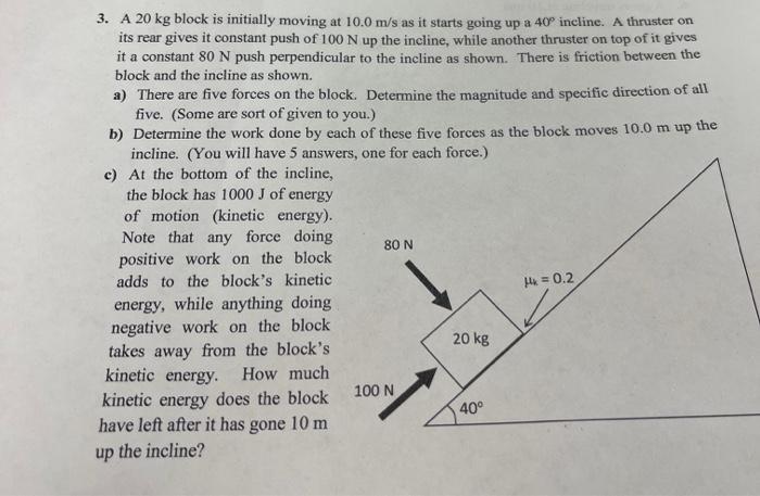 Solved 3. A 20 kg block is initially moving at 10.0 m/s as | Chegg.com