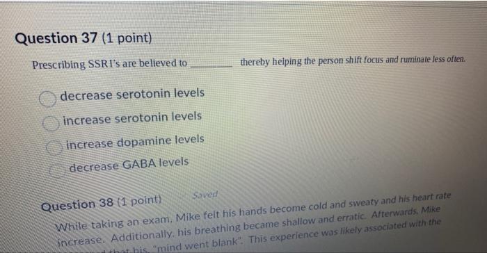 Solved Prescribing SSRI's are believed to thereby helping | Chegg.com