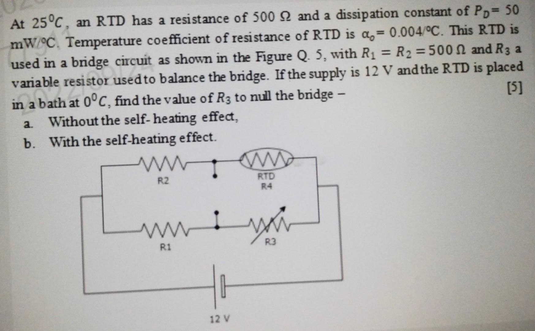 Solved At 25∘C, an RTD has a resistance of 500Ω and a | Chegg.com