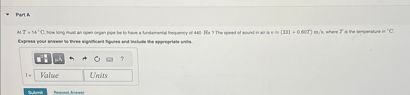 Solved Part AAt T=14°C, ﻿how long must an open organ pipe be | Chegg.com