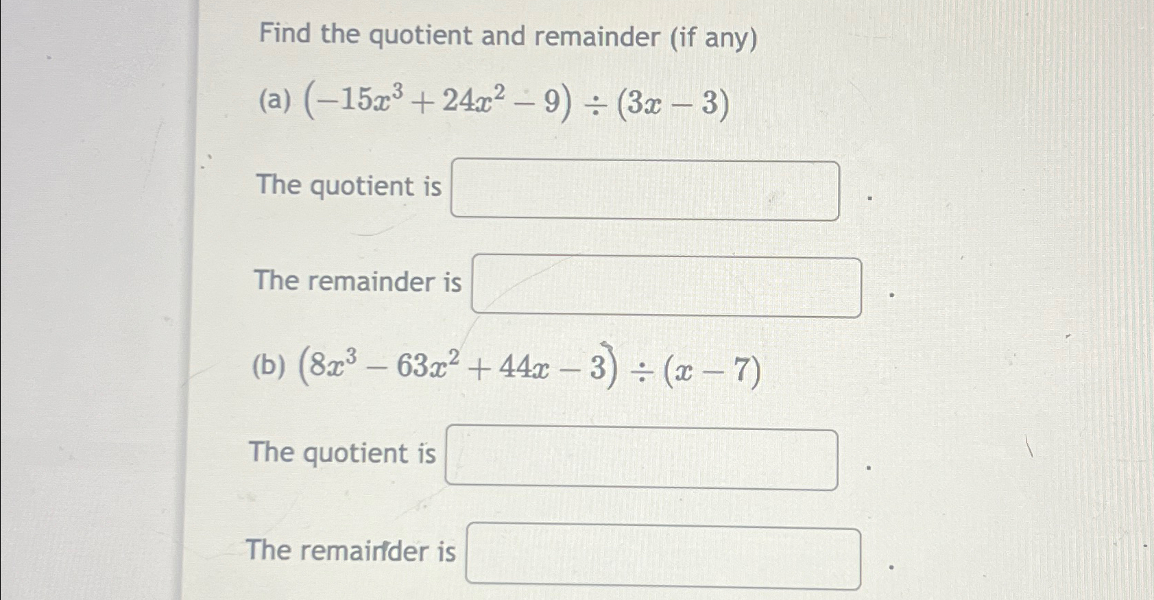 Solved Find the quotient and remainder (if | Chegg.com
