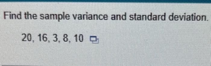 Solved Find the sample variance and standard deviation. | Chegg.com