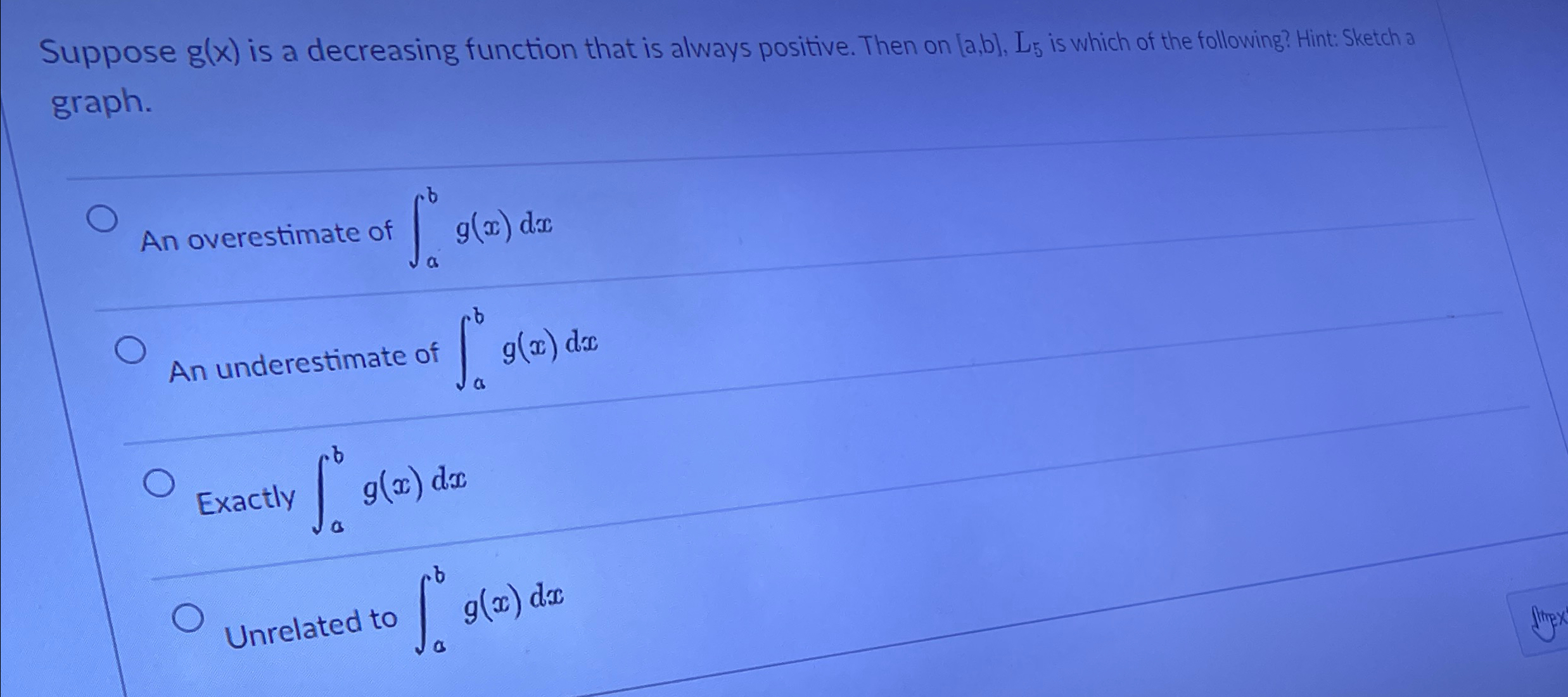 Solved Suppose g(x) ﻿is a decreasing function that is always | Chegg.com